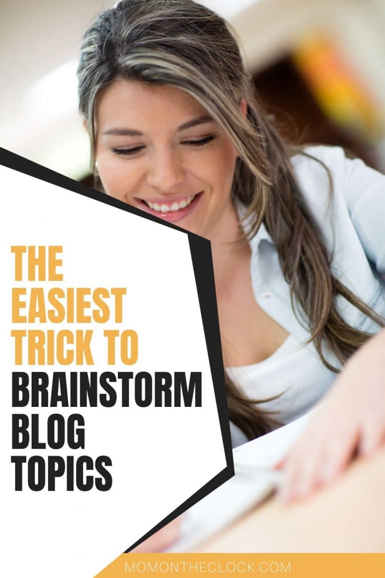 The Easiest Trick for Brainstorming Blog Topic Ideas | Mom on the Clock